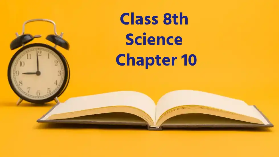 Class 8th Science Chapter 10 – किशोरावस्था की ओर